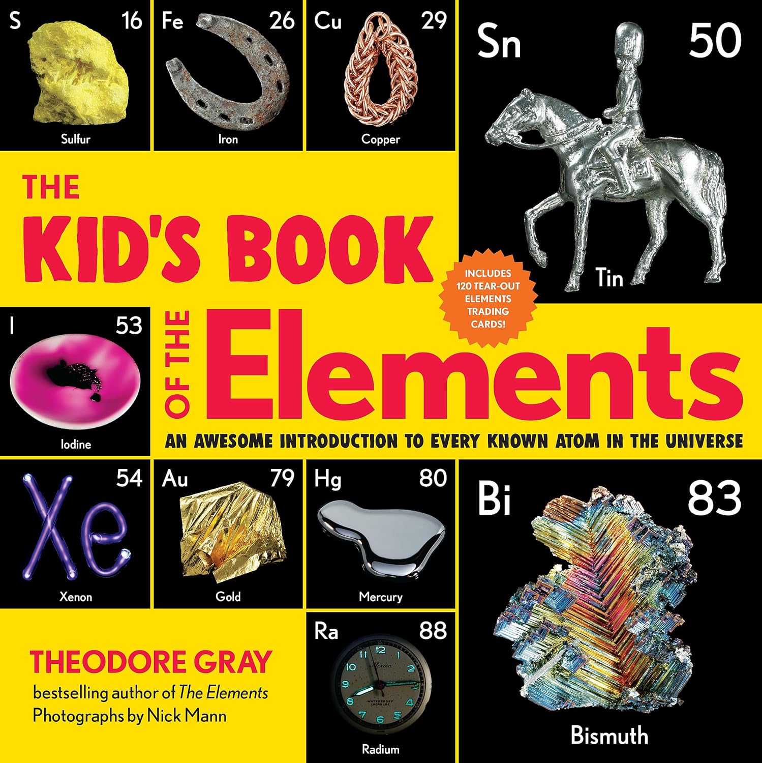The Kid's Book of the Elements: An Awesome Introduction to Every Known ...