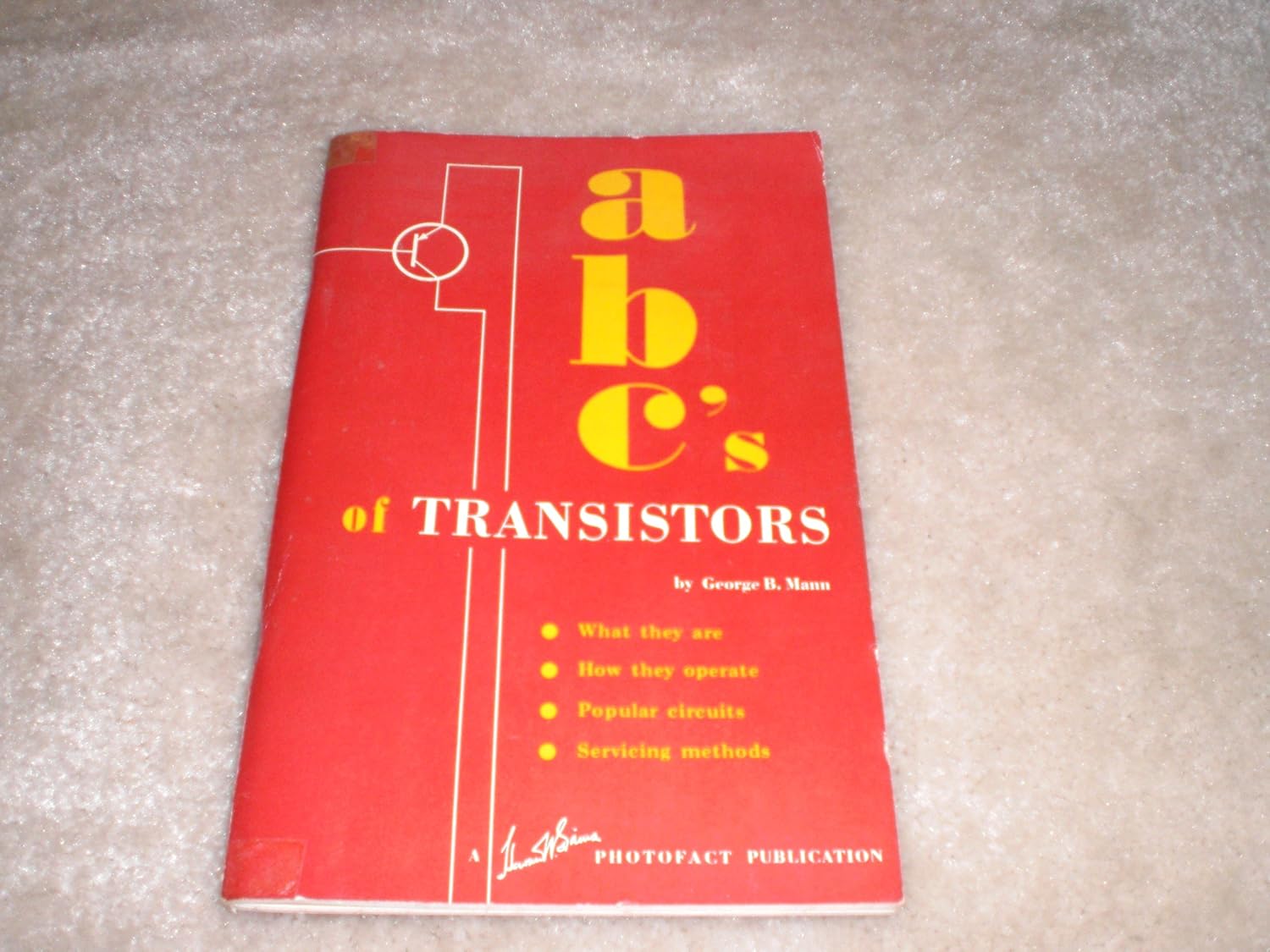 Abc's of transistors.: George B. Mann: Amazon.com: Books
