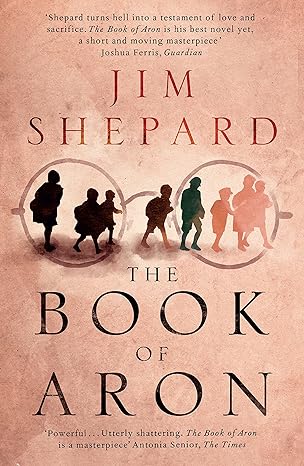 The Book of Aron eBook : Shepard, Jim: Amazon.co.uk: Kindle Store
