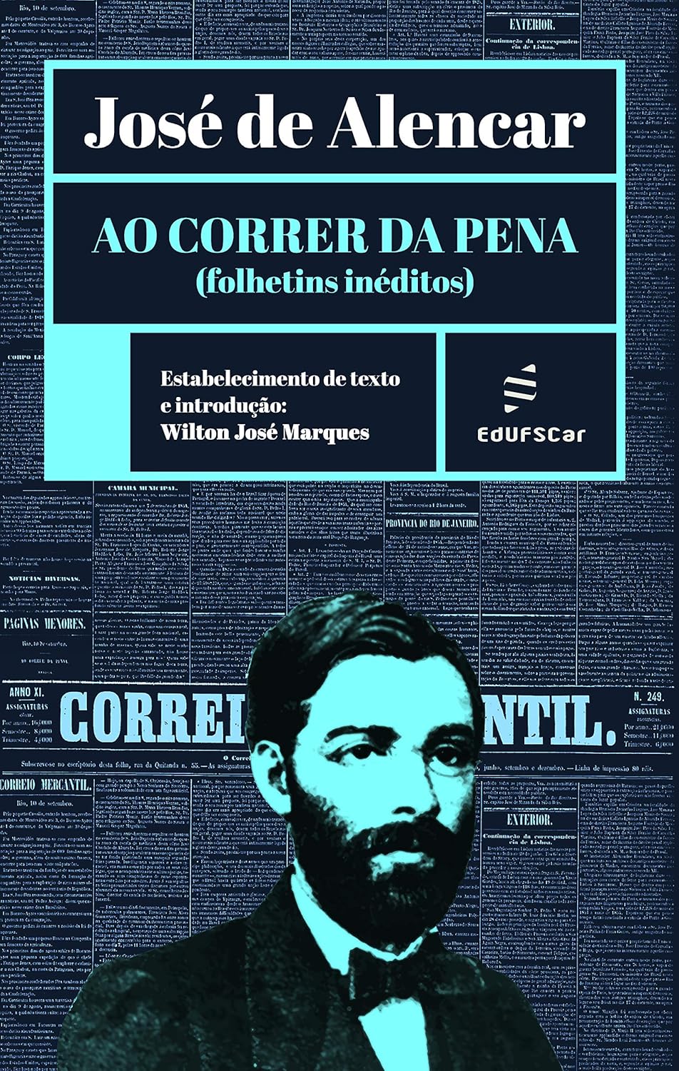 Ao correr da pena (folhetins inéditos) eBook : Alencar, José de, Marques, Wilton José: Amazon ...