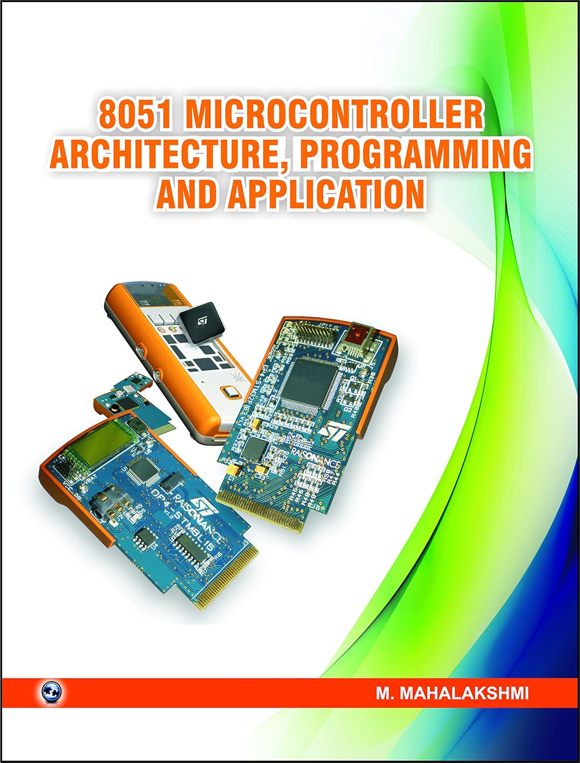 8051 Microcontroller Architecture Programming And Application M