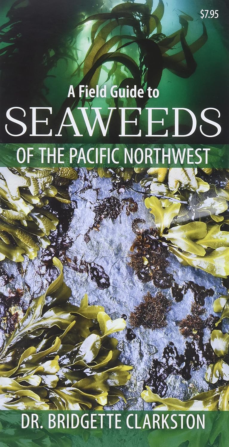 Amazon.co.jp: A Field Guide to Seaweeds of the Pacific Northwest ...