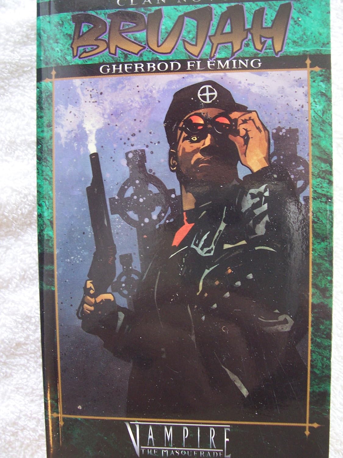 Clan Novel: Brujah (Vampire: The Masquerade): Gherbod Fleming ...