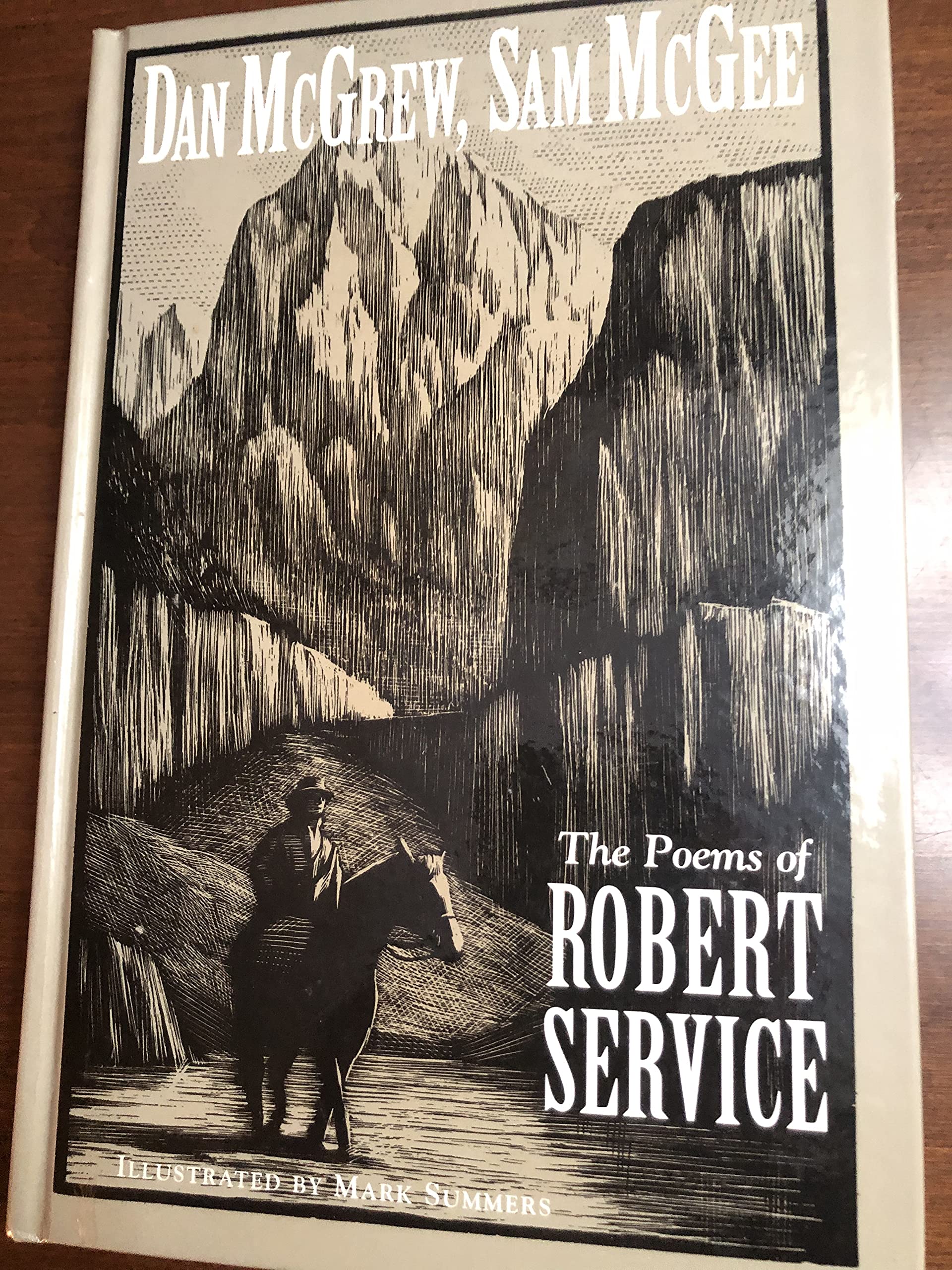 Dan McGrew, Sam McGee: The poems of Robert Service: Service, Robert W ...