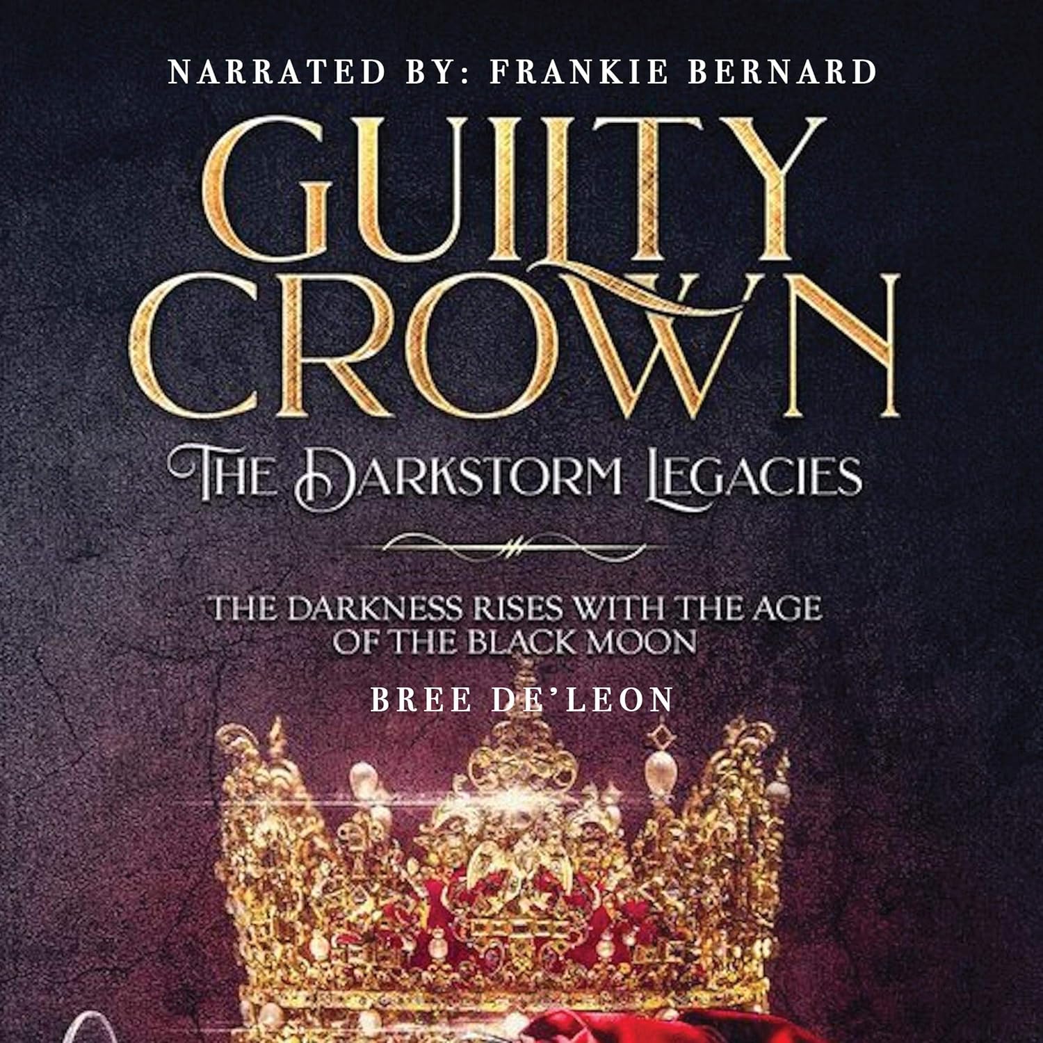 Amazon.com: Guilty Crown: The Darkstorm Legacies, Book 1 (Audible Audio ...