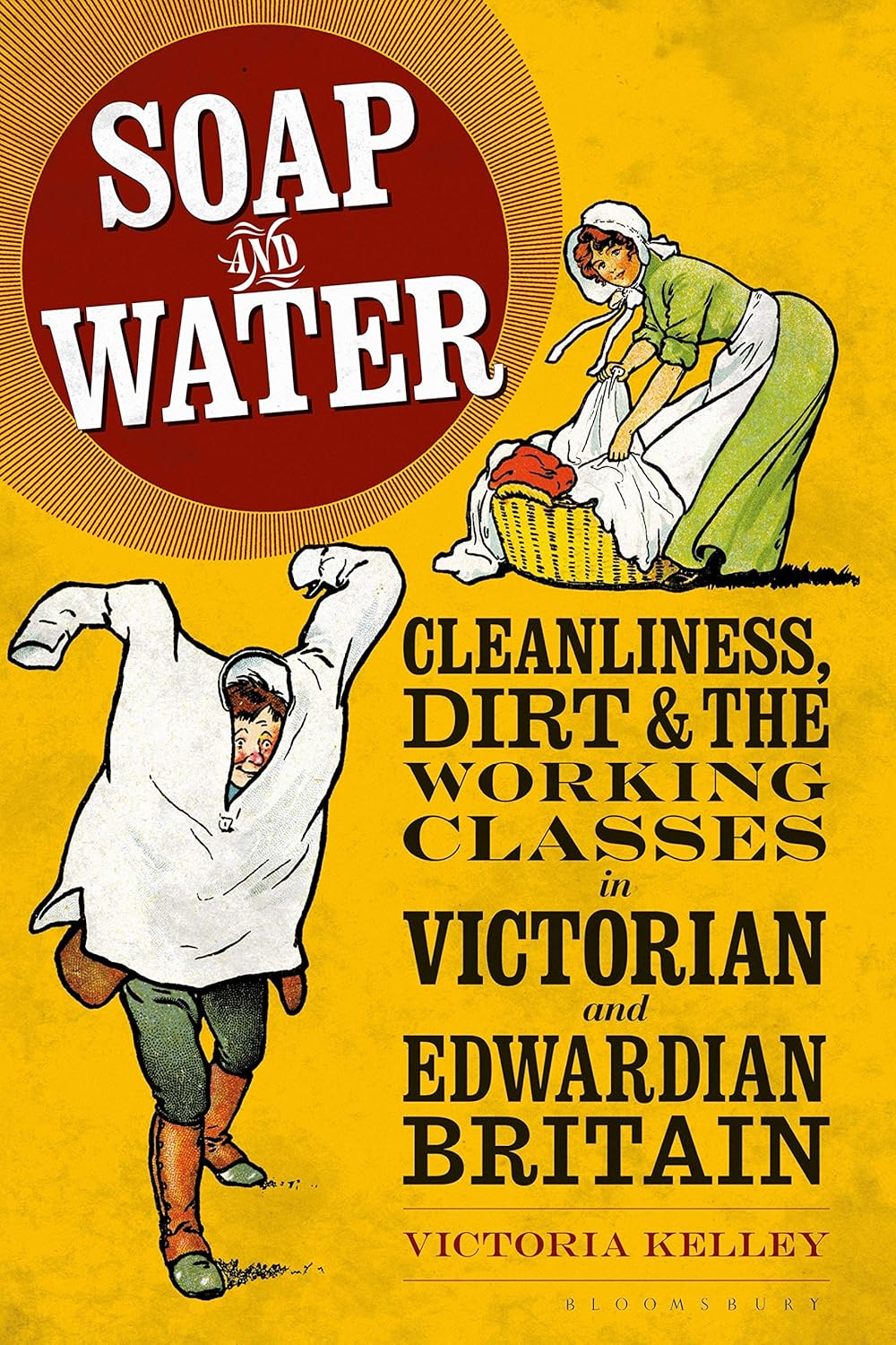 Amazon.com: Soap and Water: Cleanliness, Dirt and the Working Classes ...