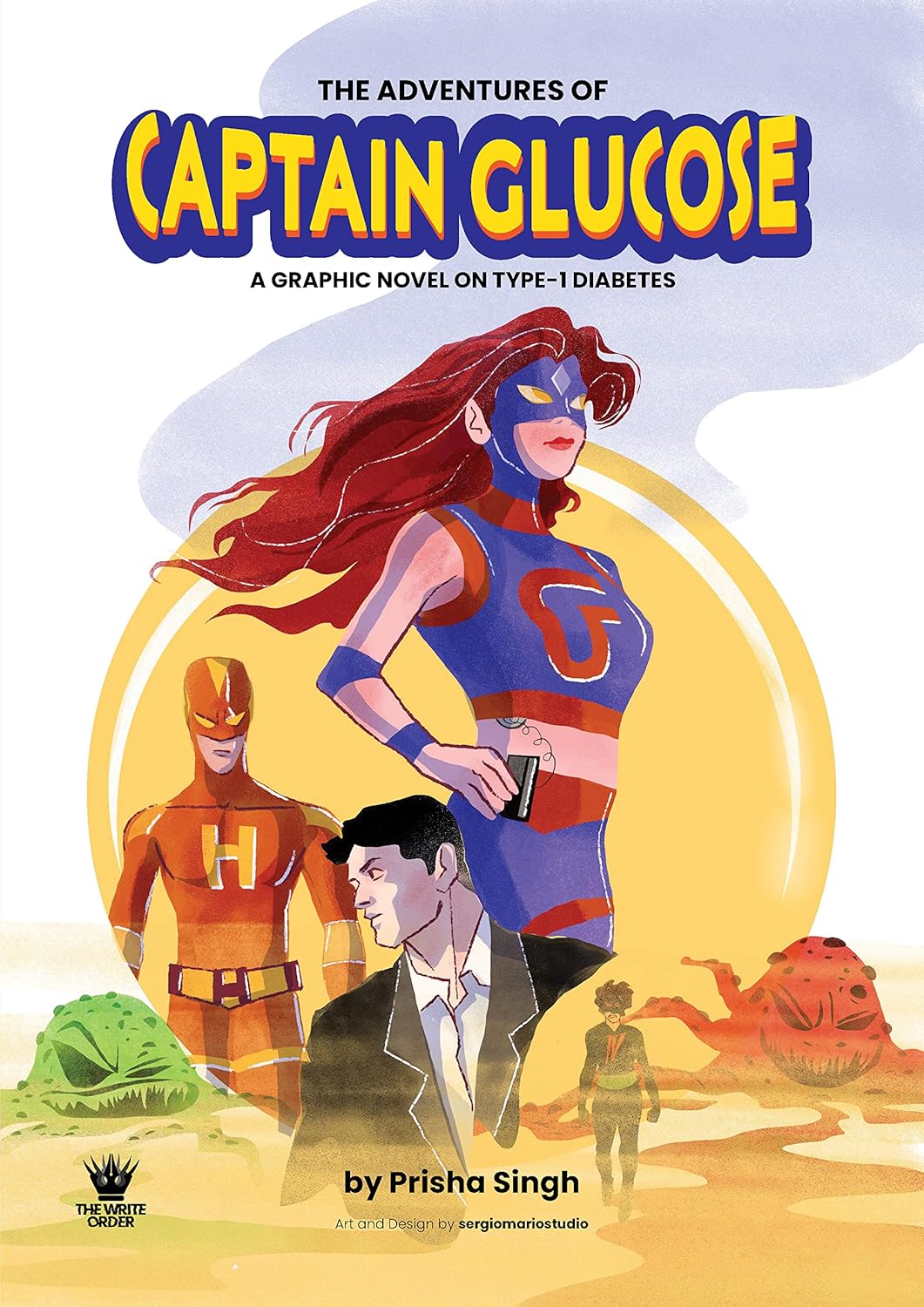The Adventures of Captain Glucose A Graphic Novel on Type-1 Diabetes ...