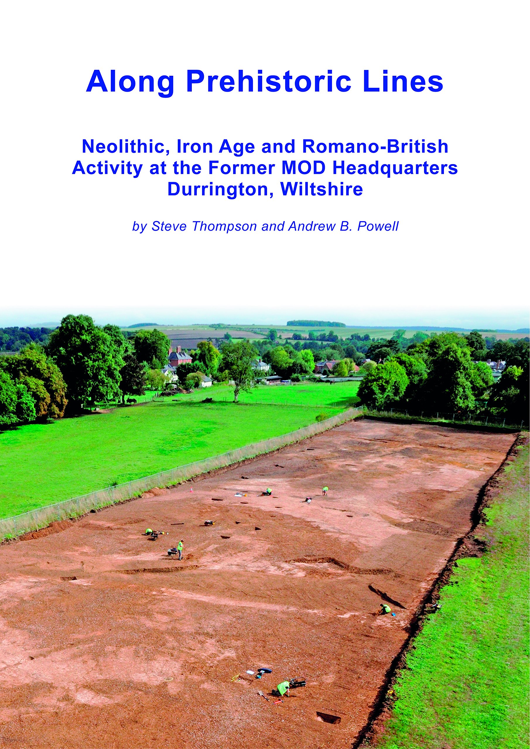 Buy Along Prehistoric Lines: Neolithic, Iron Age and Romano-British ...