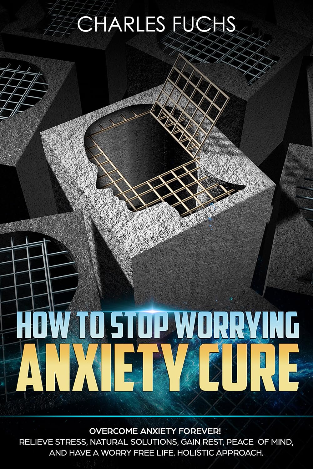 Amazon.com: How To Stop Worrying Anxiety Cure: OVERCOME ANXIETY FOREVER ...