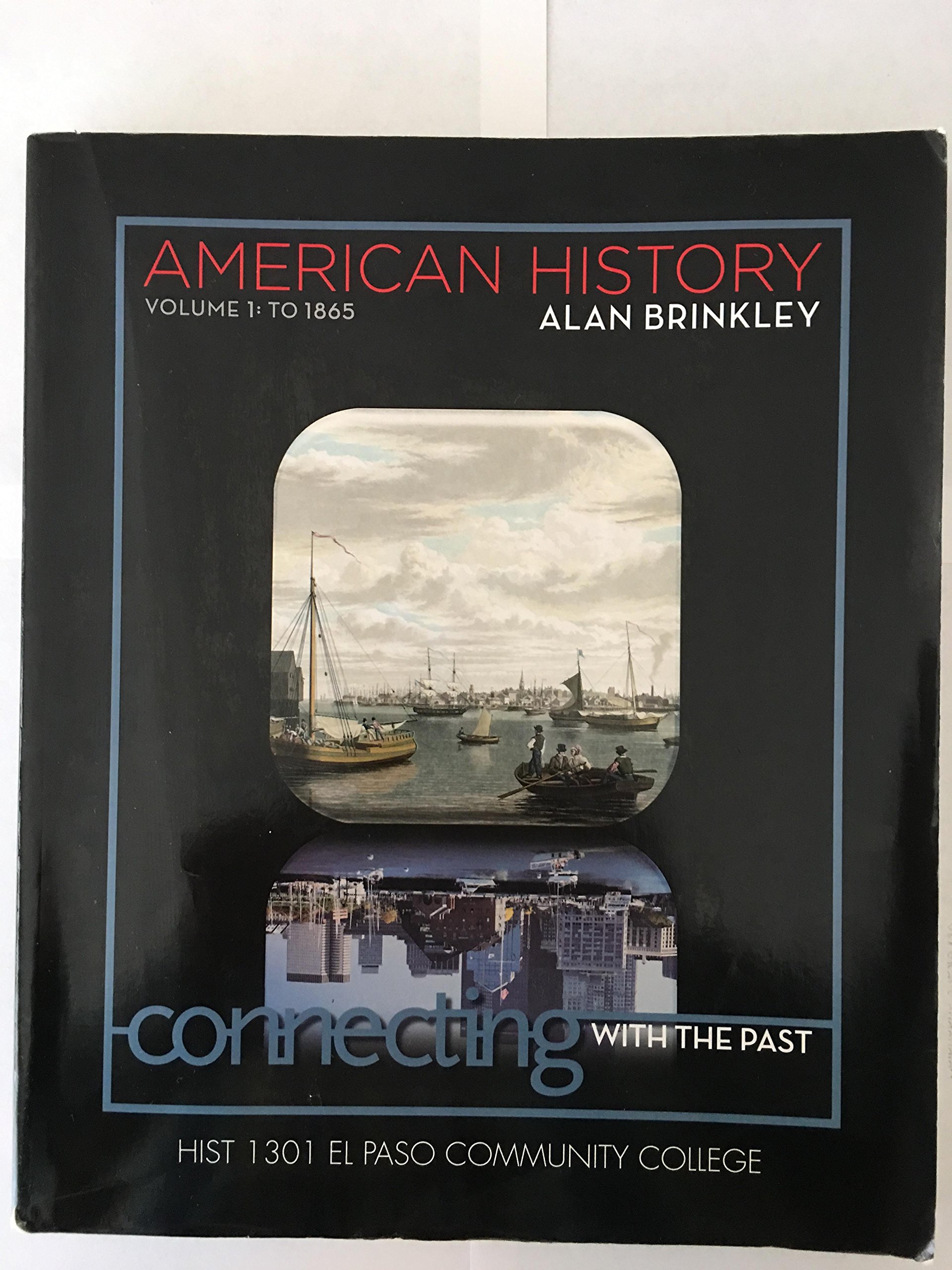 Amazon.com: American History: Connecting with the Past Volume 1: ...
