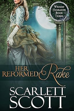 Amazon.com: Her Reformed Rake (Wicked Husbands Book 3) eBook : Scott, Scarlett: Kindle Store