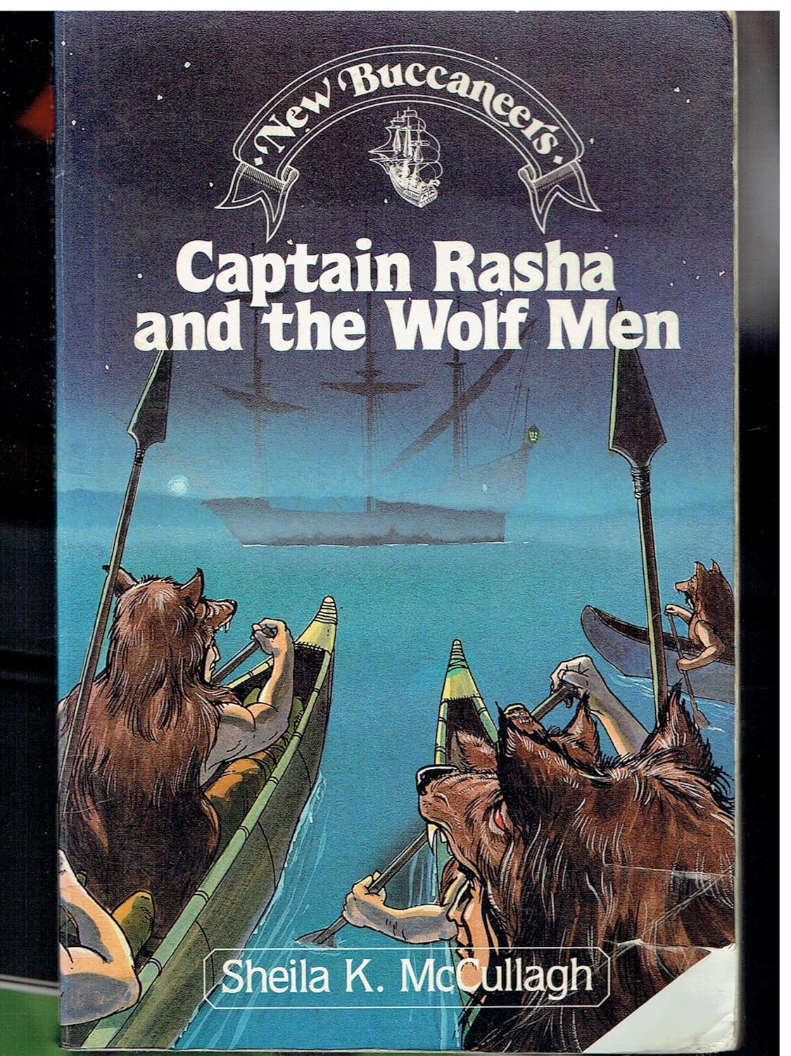 Captain Rasha and the Wolf Men (Buccaneers): Sheila K. McCullagh ...