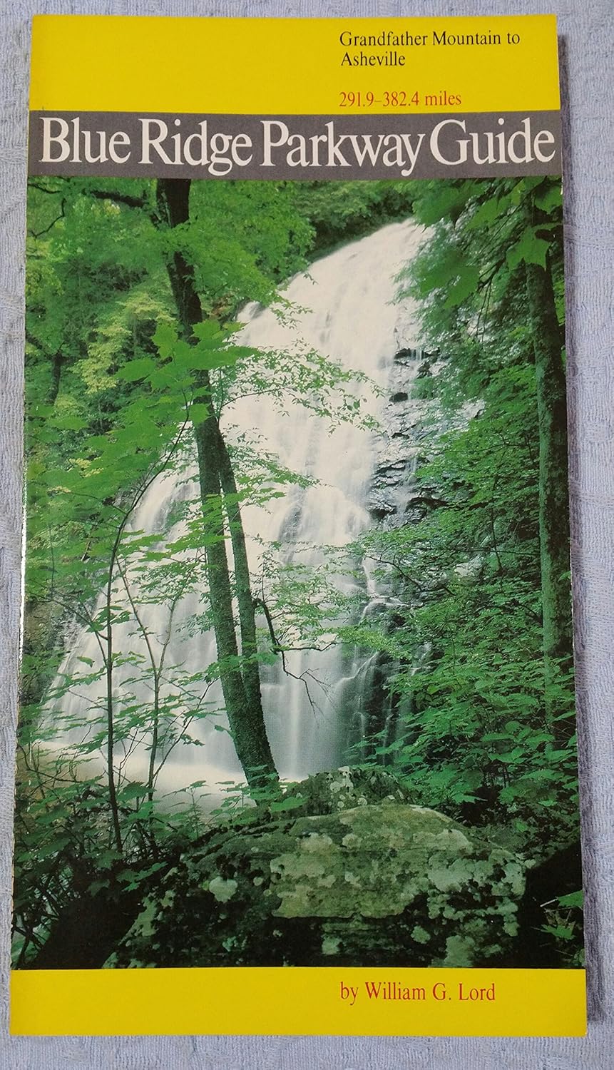 Blue Ridge Parkway guide: Lord, William George: 9780915992201: Amazon ...