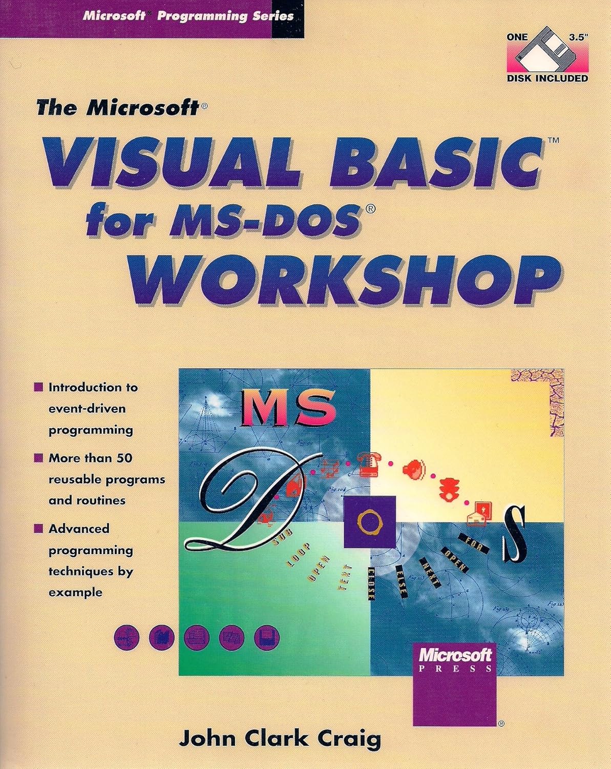 The Microsoft Visual Basic for MS-DOS Workshop: Craig, John Clark ...