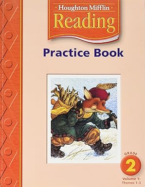 Houghton Mifflin Reading: Practice Book, Level 2, Vol. 1: Themes 1-3: Not Available (NA ...