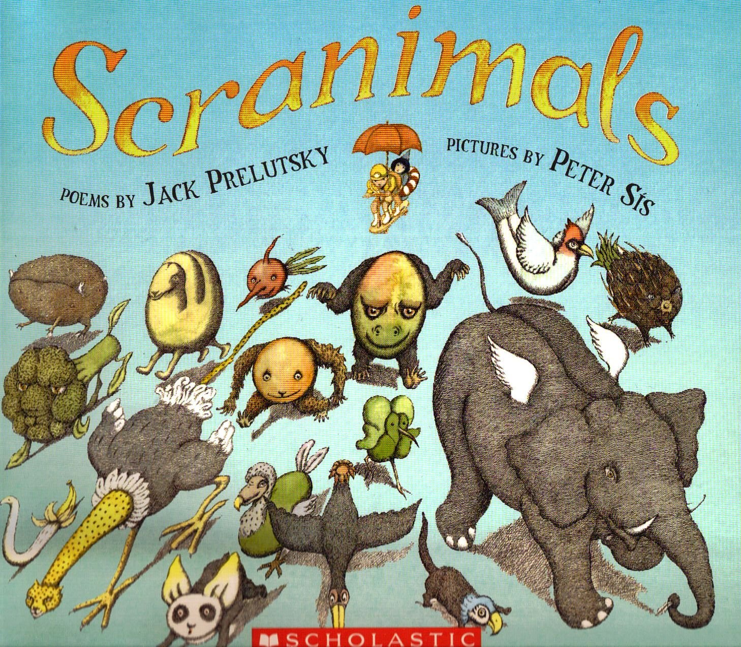 Scranimals: Prelutsky, Jack, Illustrated By Peter Sis: 9780439763059 ...