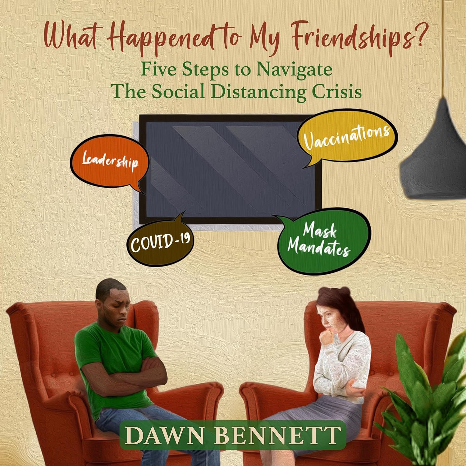 Amazon.com: What Happened to My Friendships?: Five Steps to Navigate ...