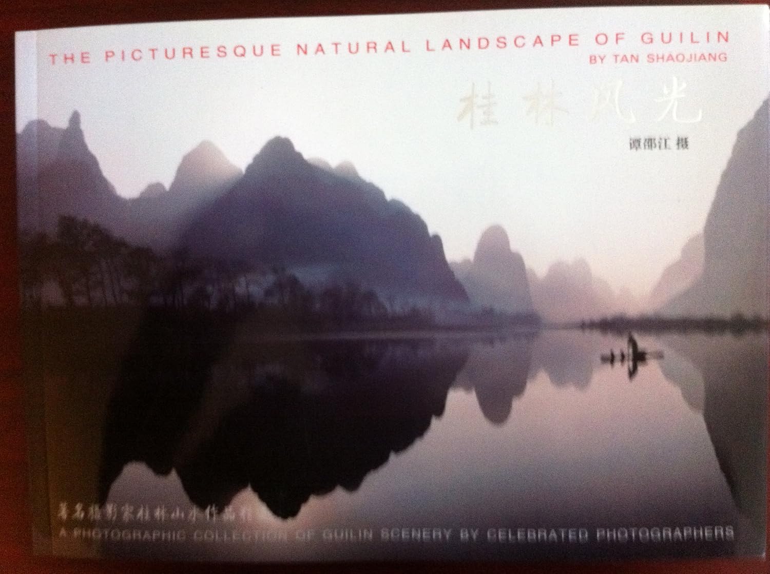 The picturesque natural landscape of Guilin : a photographic collection ...