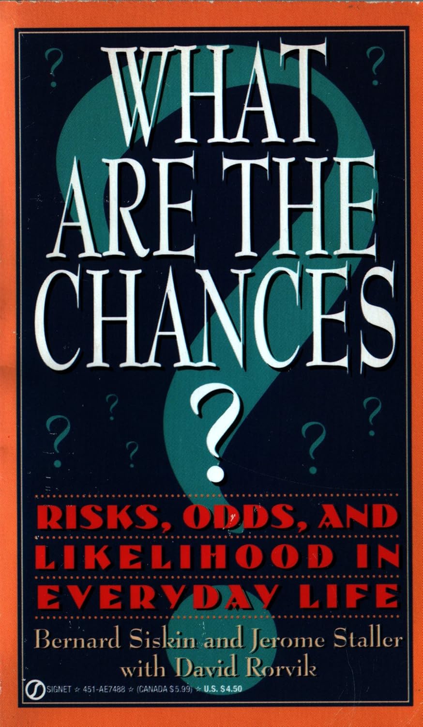 What Are the Chances?: Siskin, Bernard, Staller, Jerome, Rorvik, David ...