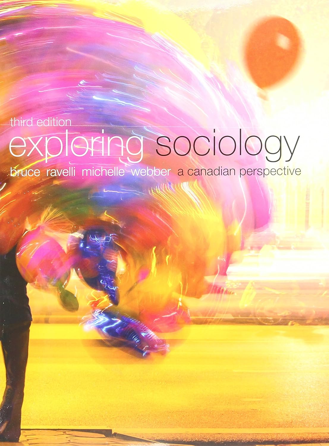 Exploring Sociology: A Canadian Perspective, Loose Leaf Version (3rd ...