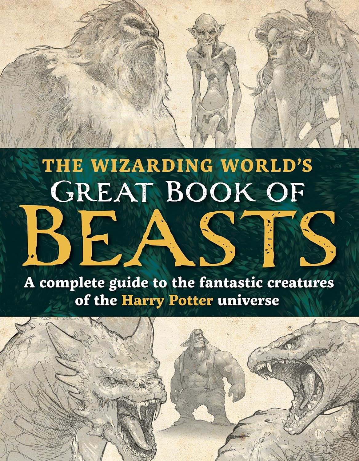 Amazon | The Wizarding World’s Great Book of Beasts: A Complete Guide ...