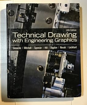 Technical Drawing with Engineering Graphics (14th Edition): Giesecke ...