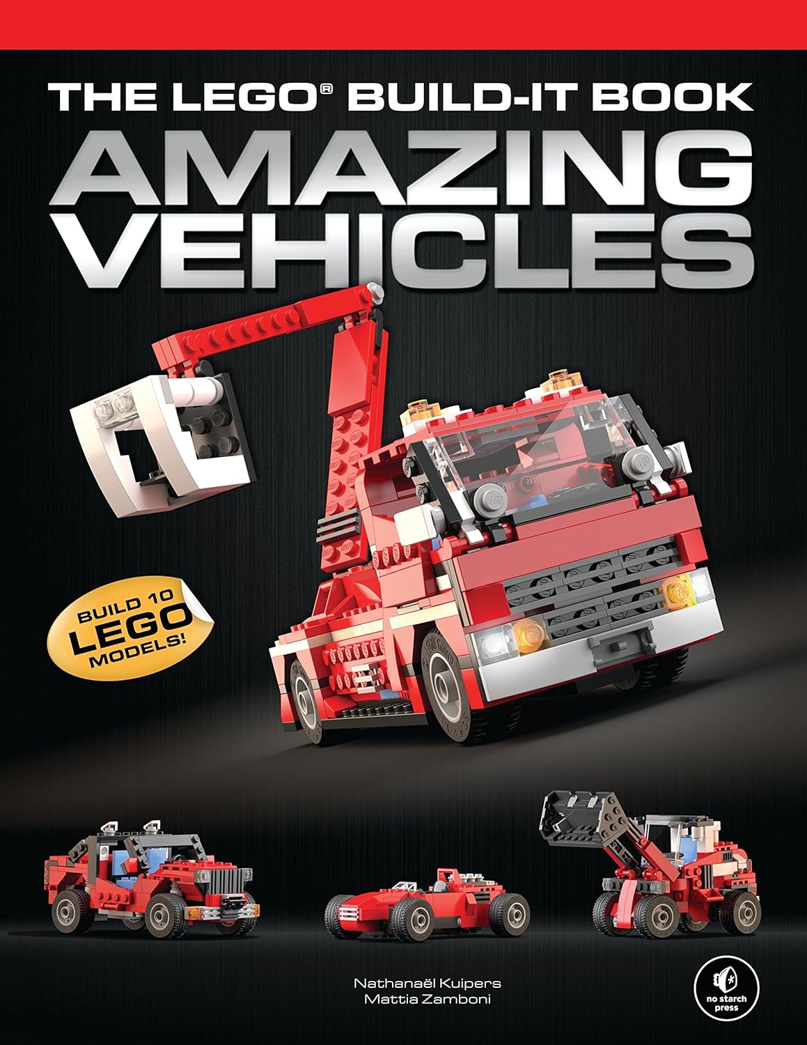 The LEGO Build-It Book, Vol. 1: Amazing Vehicles: Kuipers, Nathanael ...