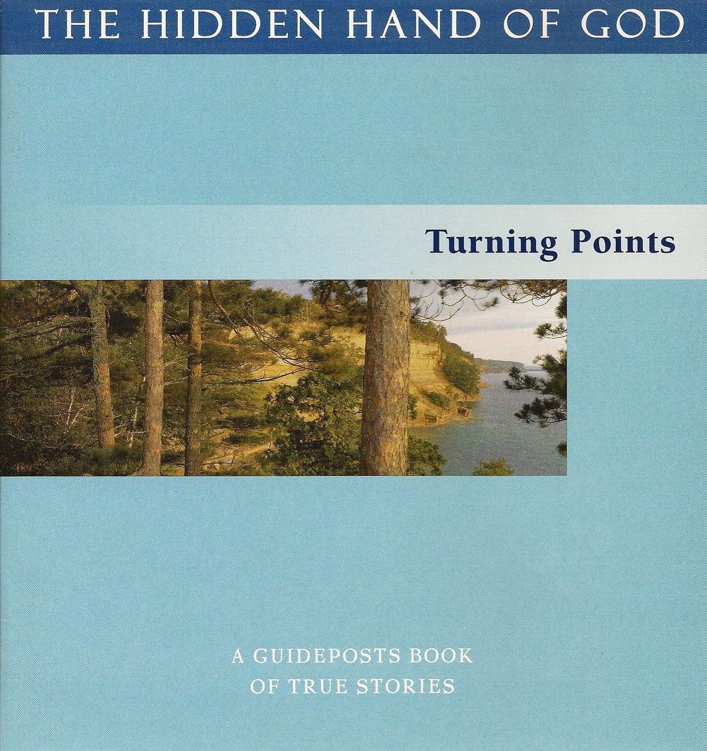 The Hidden Hand of God: Turning Points (A Guideposts Book of True ...