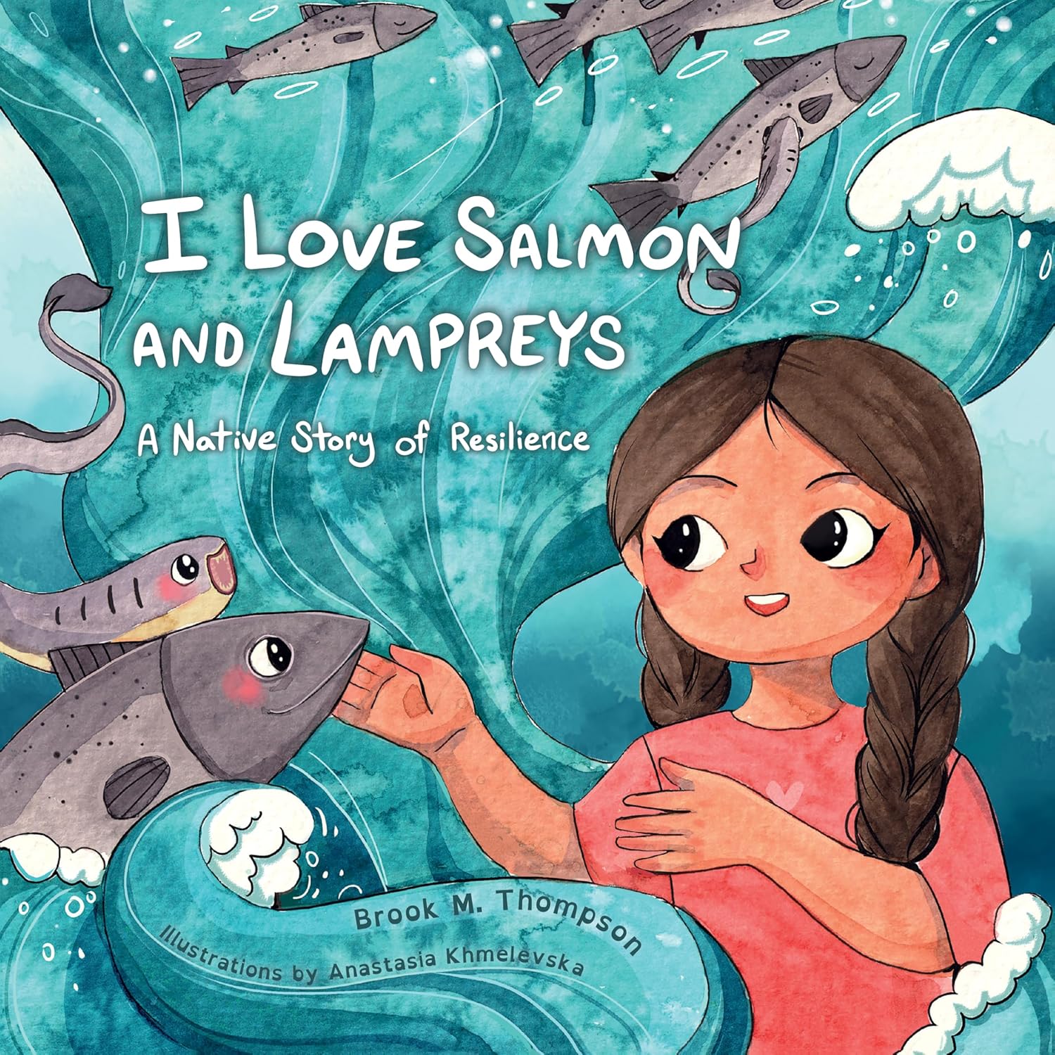 Amazon.com: I Love Salmon and Lampreys: A Native Story of Resilience ...