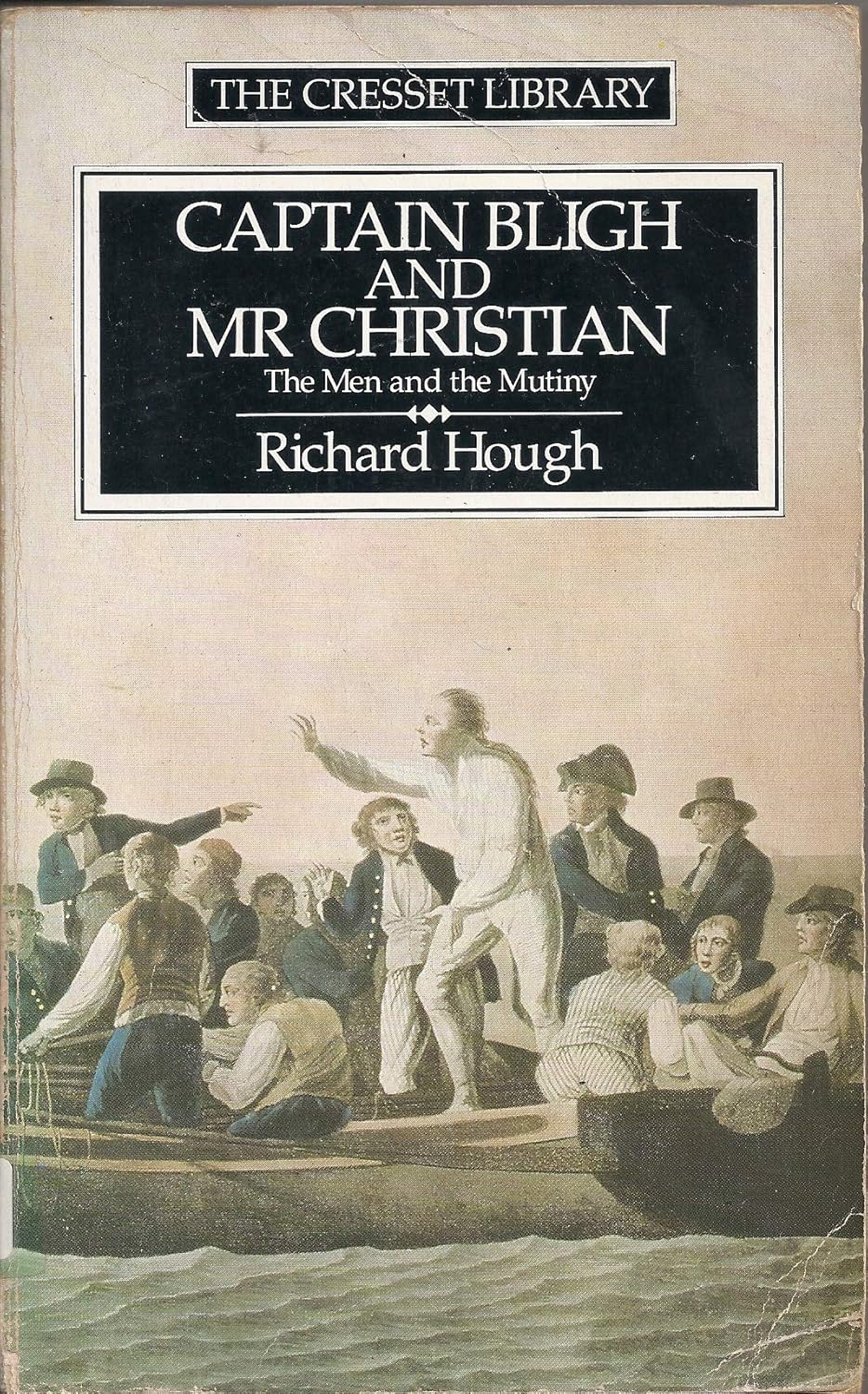 Captain Bligh and Mr.Christian : The Men and the Mutiny: Hough, Richard ...