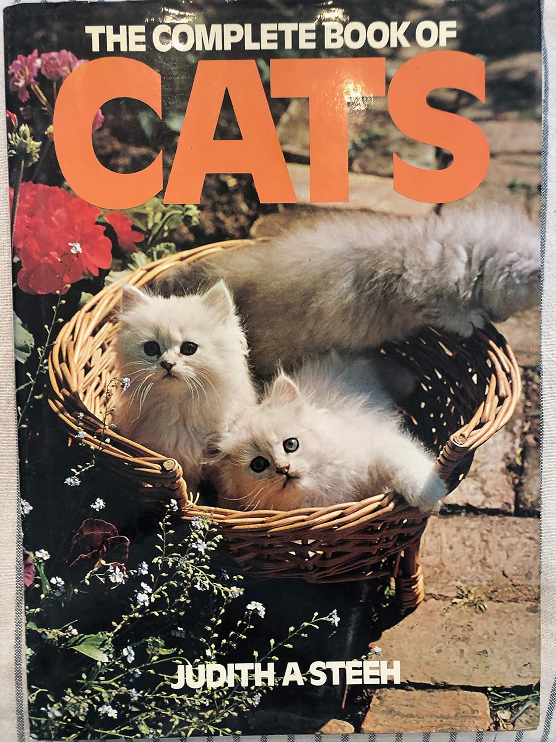 The Complete Book of Cats: Steeth, Judith A.: Amazon.com: Books