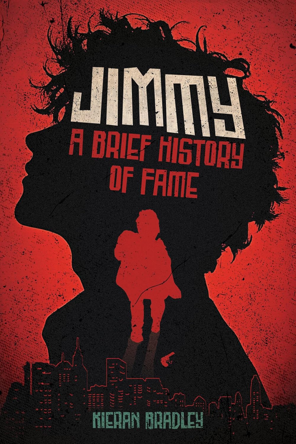 Jimmy: A Brief History Of Fame / Why I Shot The Plumber (An Unhinged ...