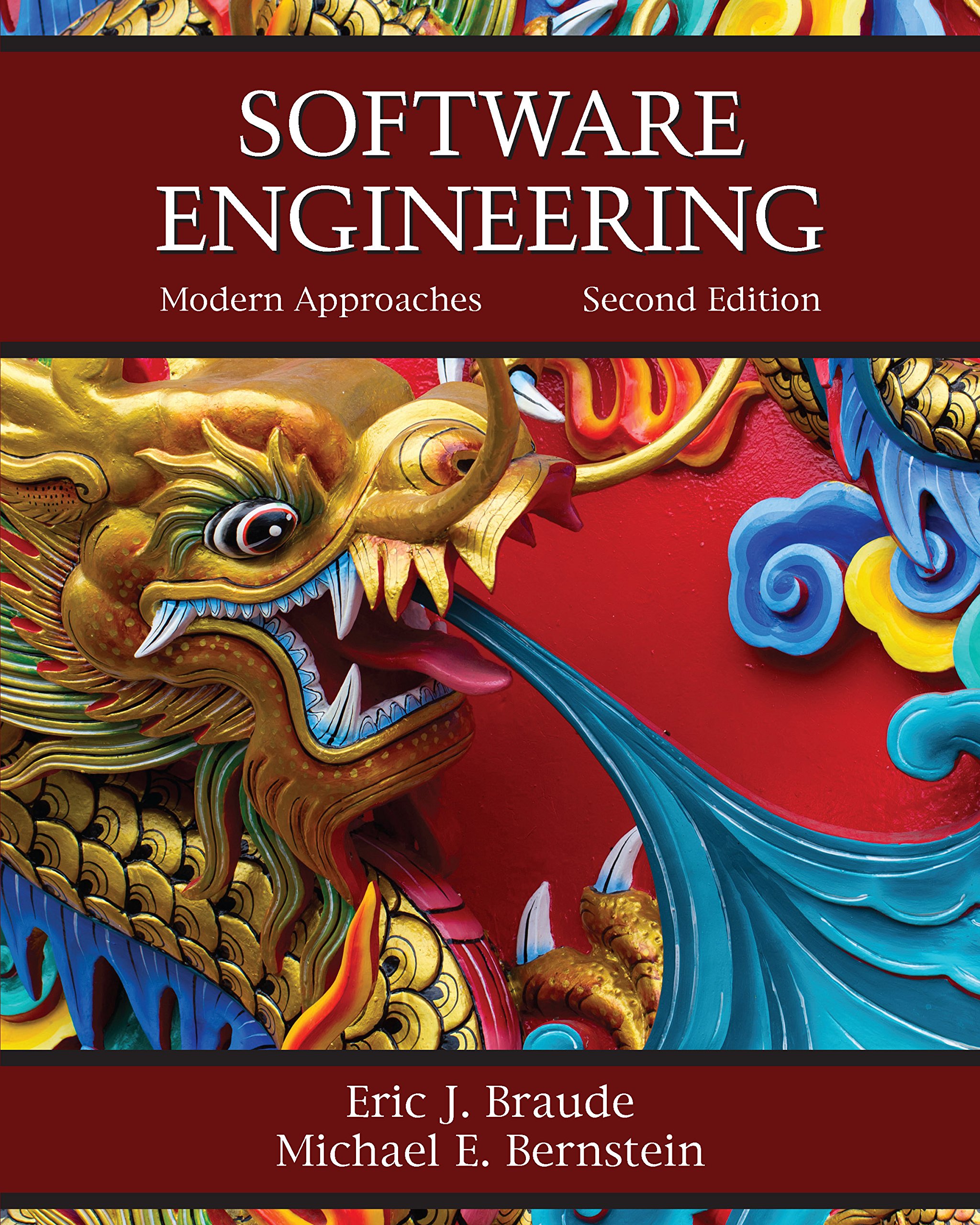 Software Engineering: Modern Approaches, Second Edition: Eric J. Braude ...