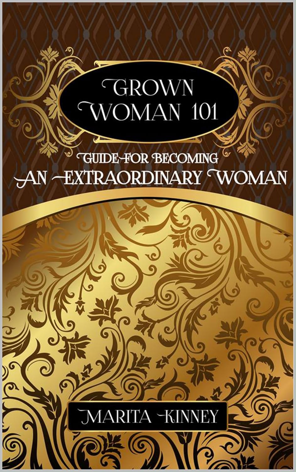 Amazon.com: Woman: Grown Woman 101: Guide for Becoming an Extraordinary ...
