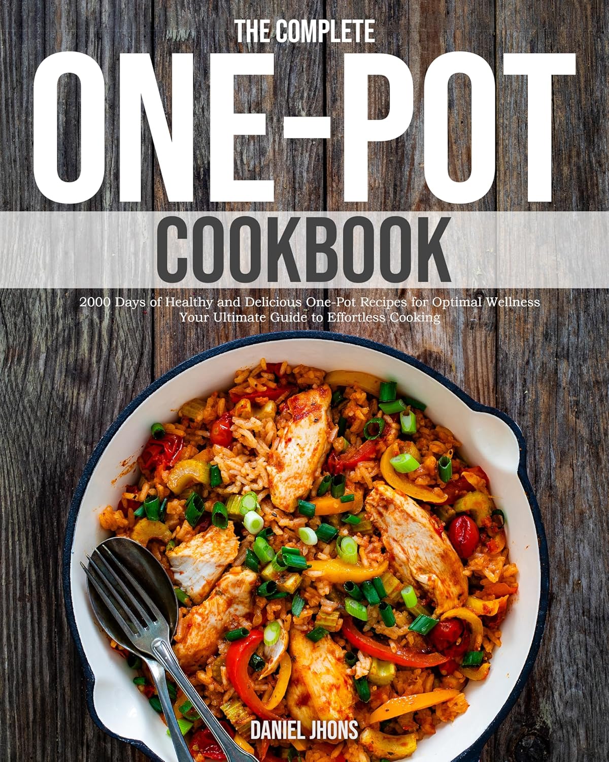 Amazon.com: The Complete One-Pot Cookbook: 2000 Days of Healthy and ...