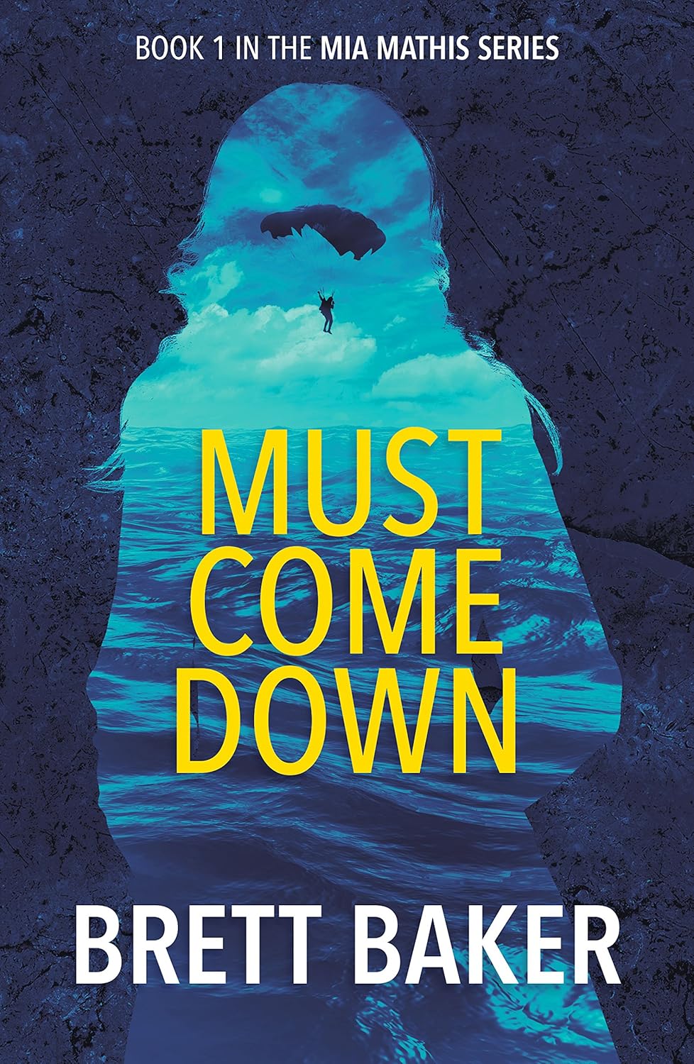Amazon.com: Must Come Down (Mia Mathis Book 1) eBook : Baker, Brett ...