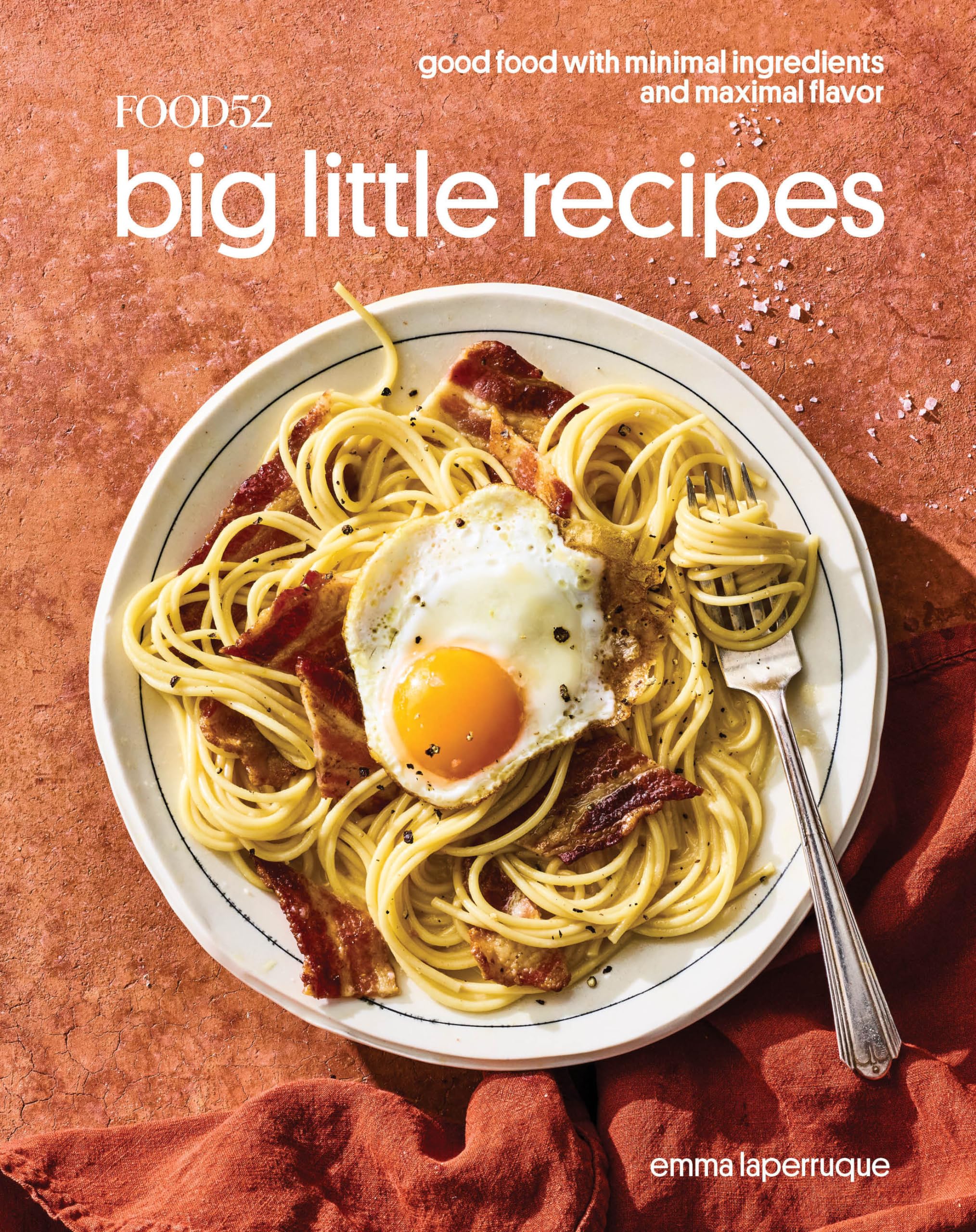 Food52 Big Little Recipes: Good Food with Minimal Ingredients and ...