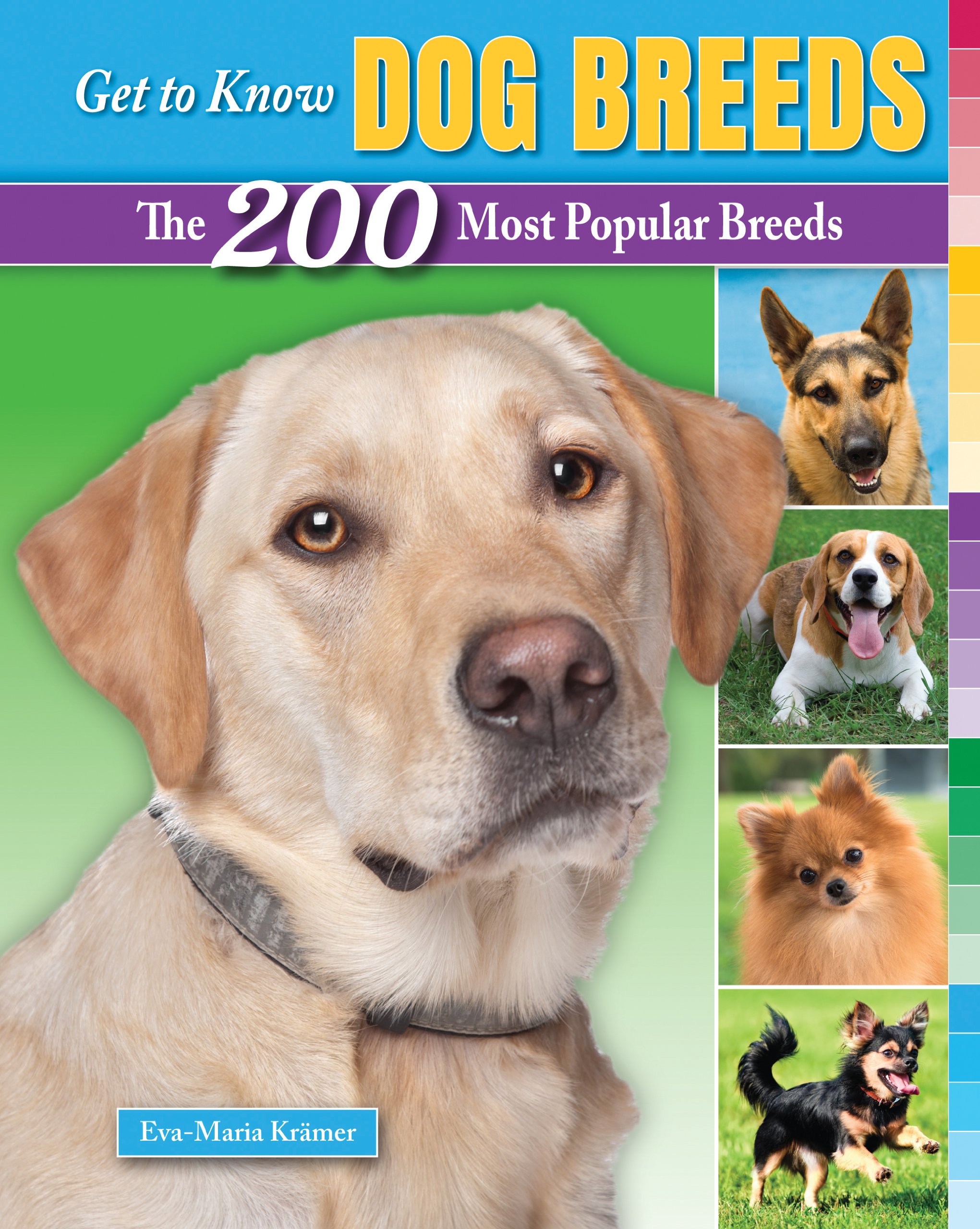 Buy Get to Know Dog Breeds: The 200 Most Popular Breeds (Get to Know ...