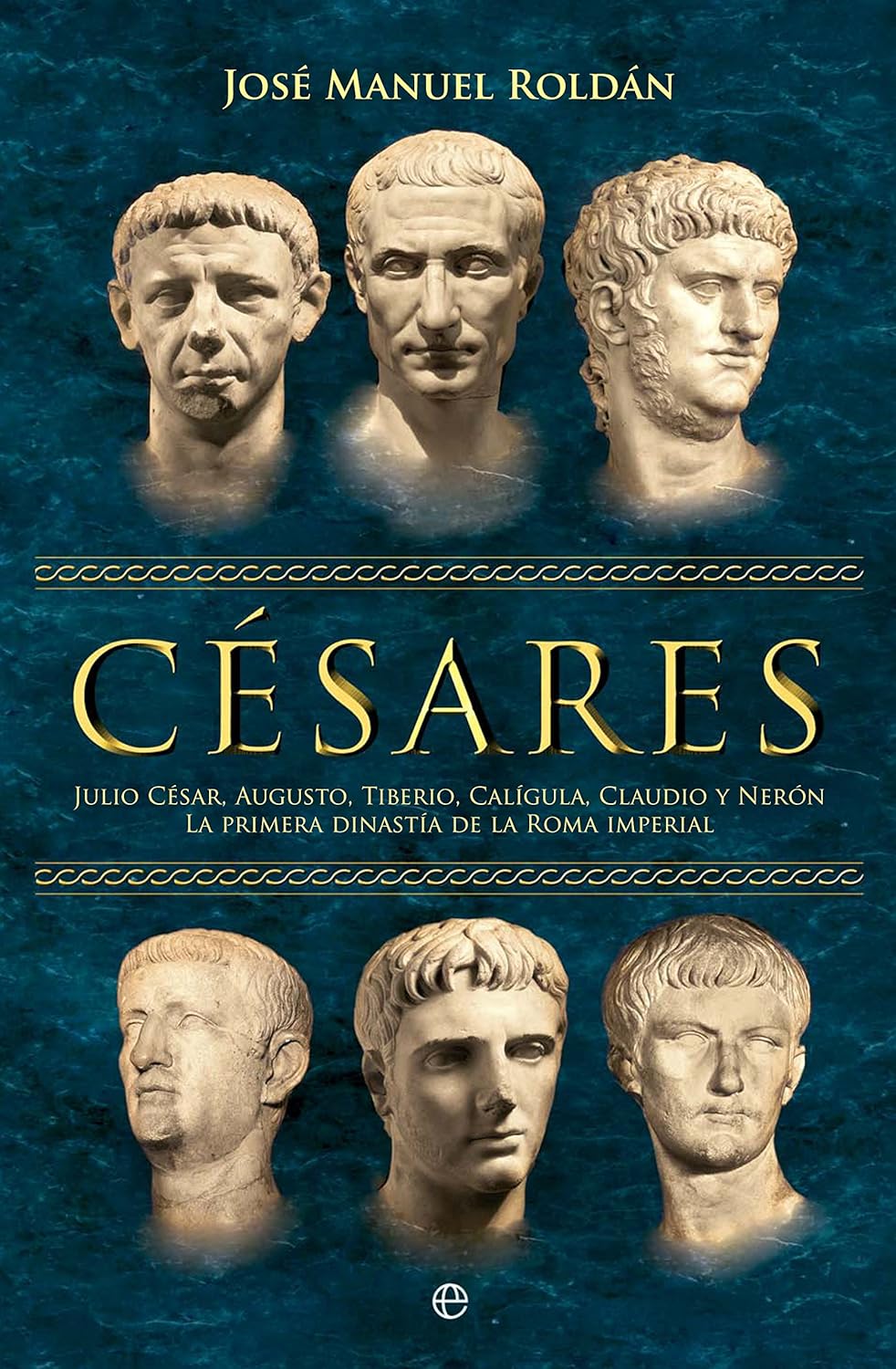 Amazon.com: Césares: Julio César, Augusto, Tiberio, Calígula, Claudio y ...