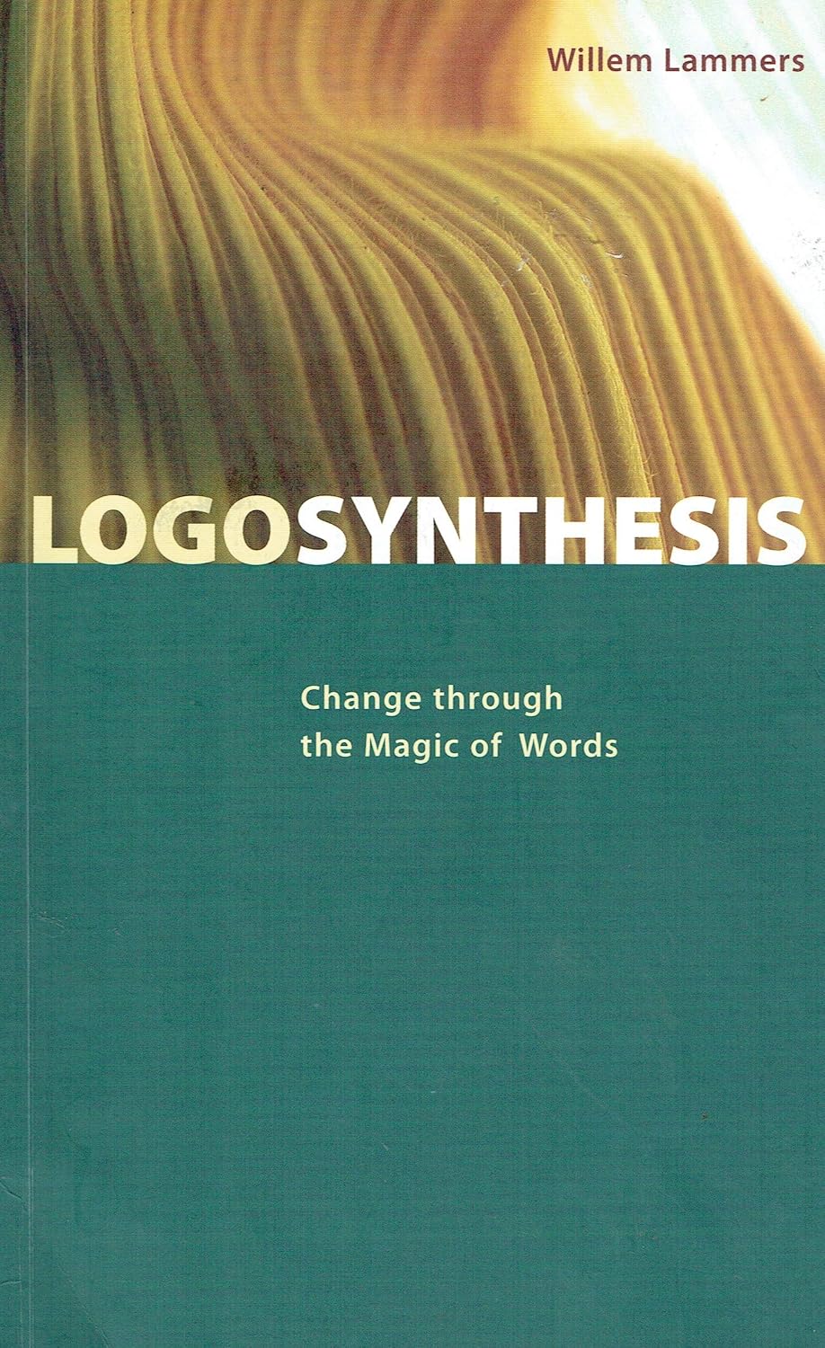 Amazon.fr - Logosynthesis: Change through the Magic of Words (Livre en ...