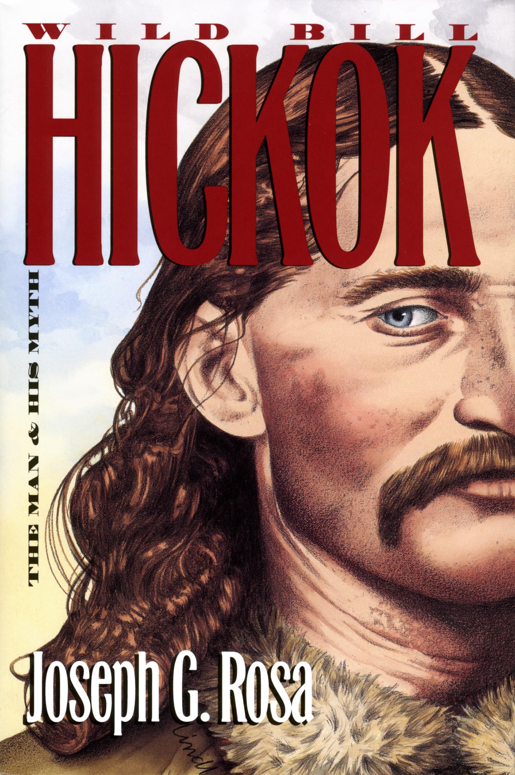 Amazon.com: Wild Bill Hickok: The Man and His Myth: 9780700615230: Rosa ...