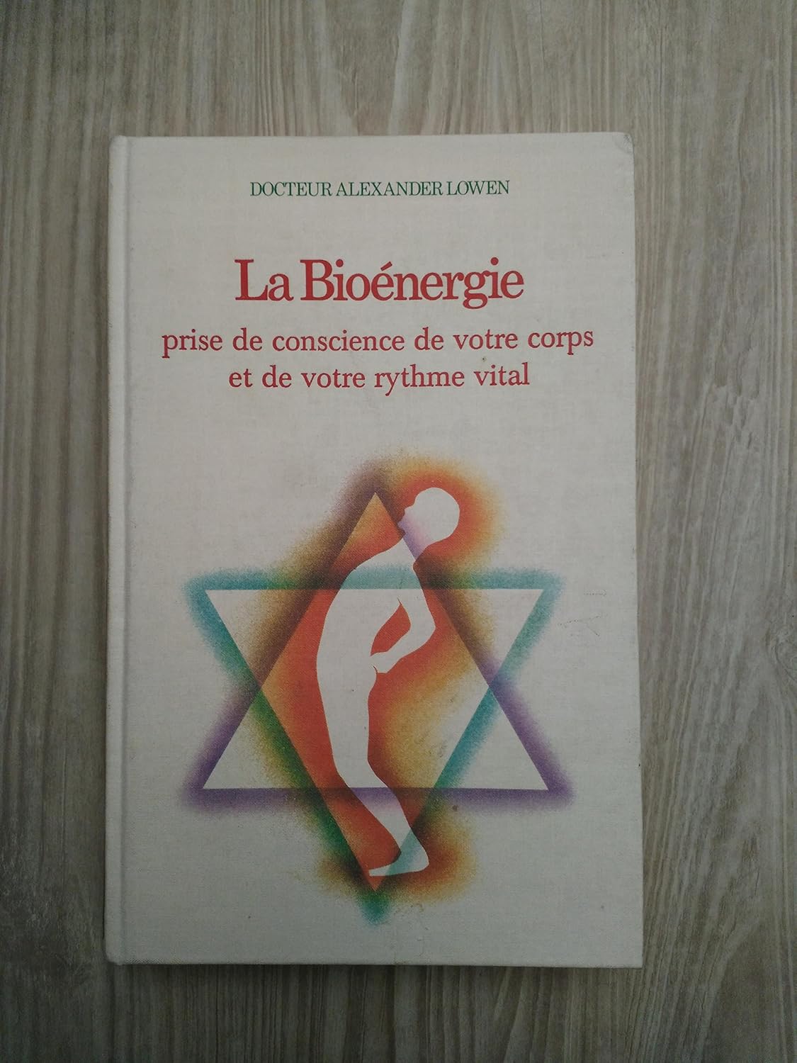 Amazon.fr - La bio-énergie Prise de conscience de votre corps et de ...