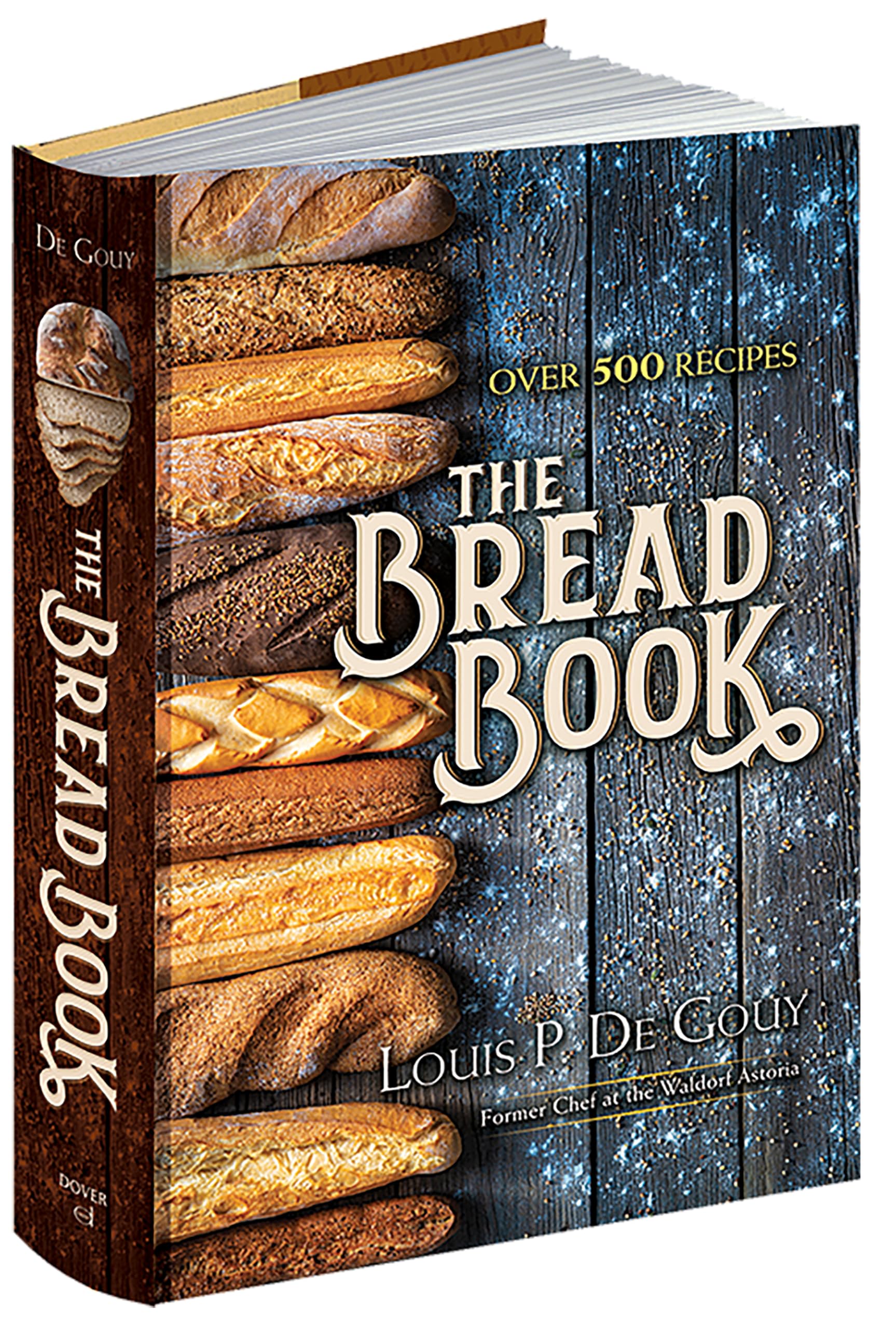The Bread Book: De Gouy, Louis P.: 9780486847849: Amazon.com: Books