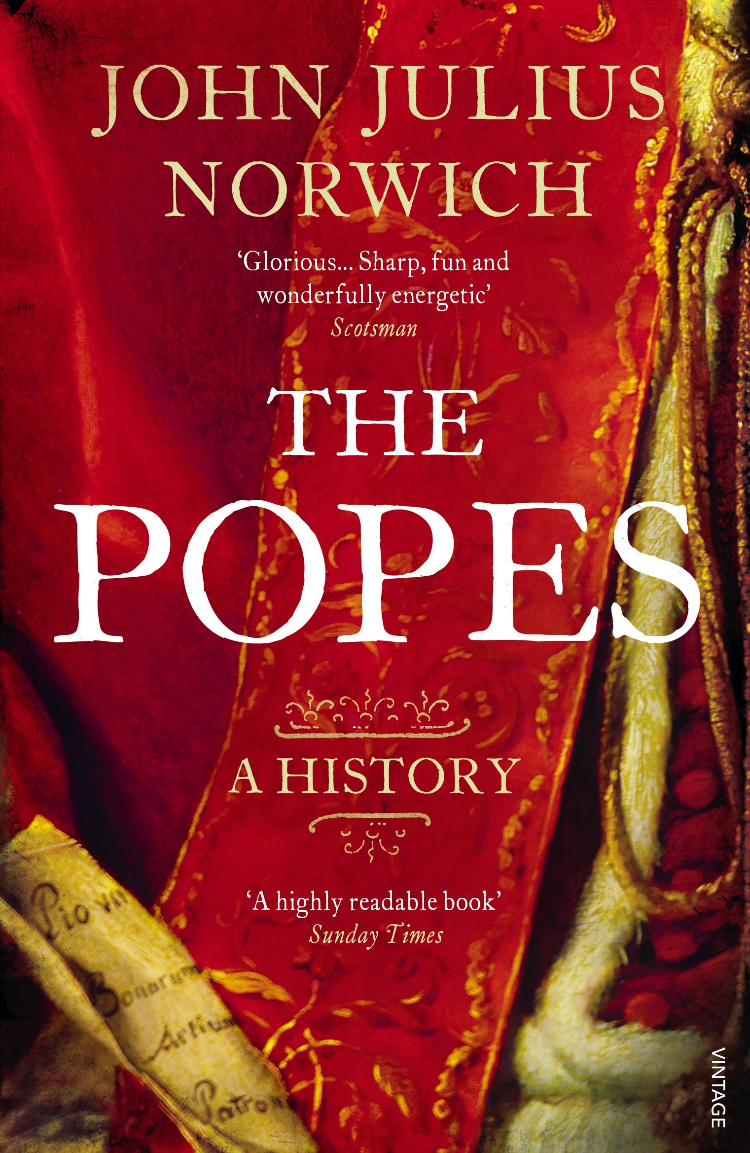 The Popes: A History: Amazon.co.uk: Norwich, Viscount John Julius ...