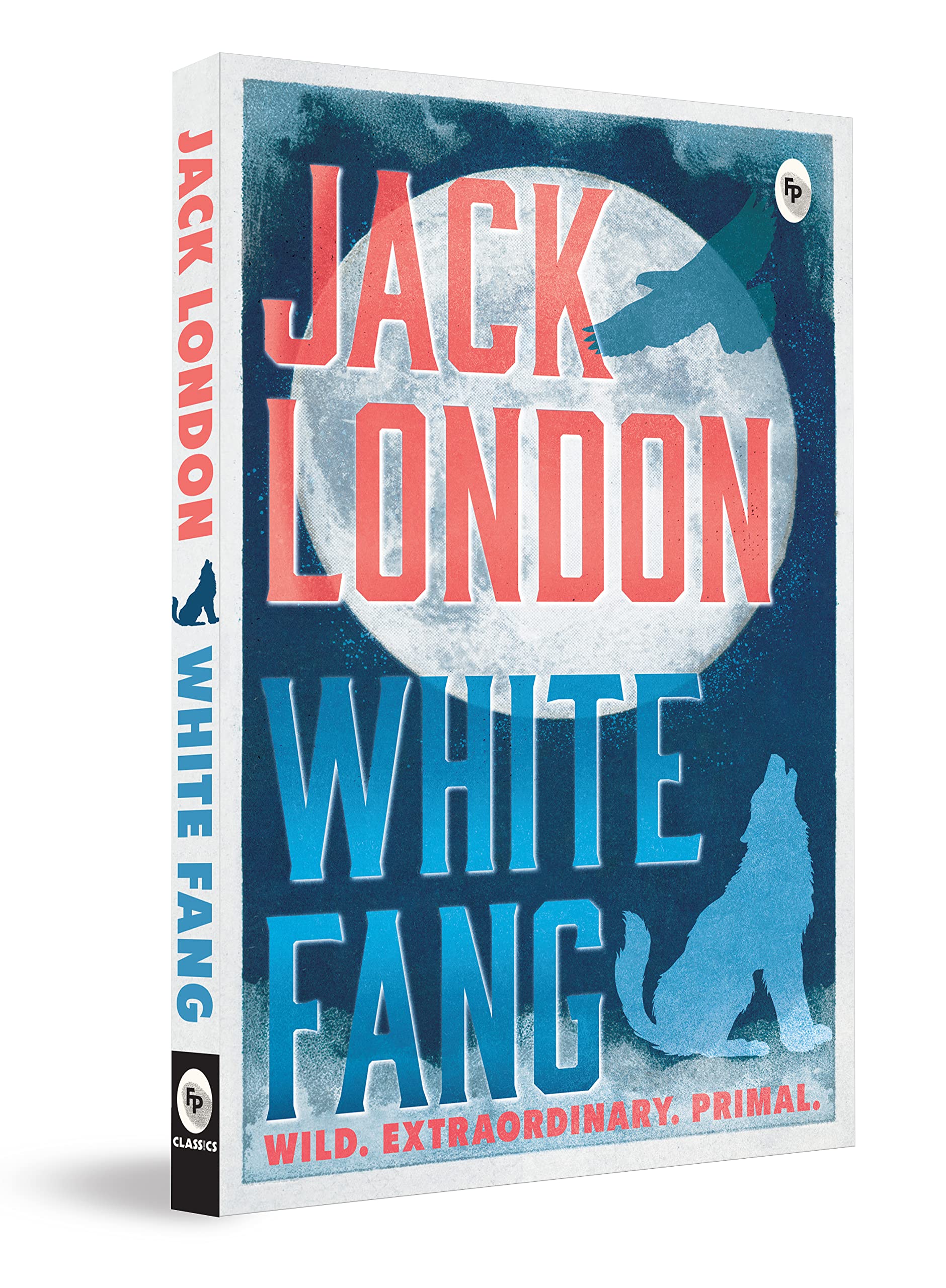 Buy White Fang by Jack London – English | Thrilling Adventure Story ...