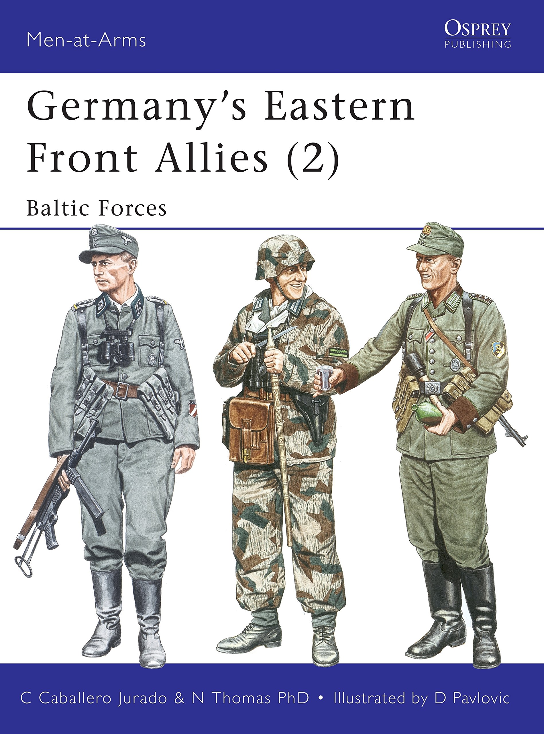 Germany's Eastern Front Allies: Baltic Forces (Men-At-Arms (Osprey ...