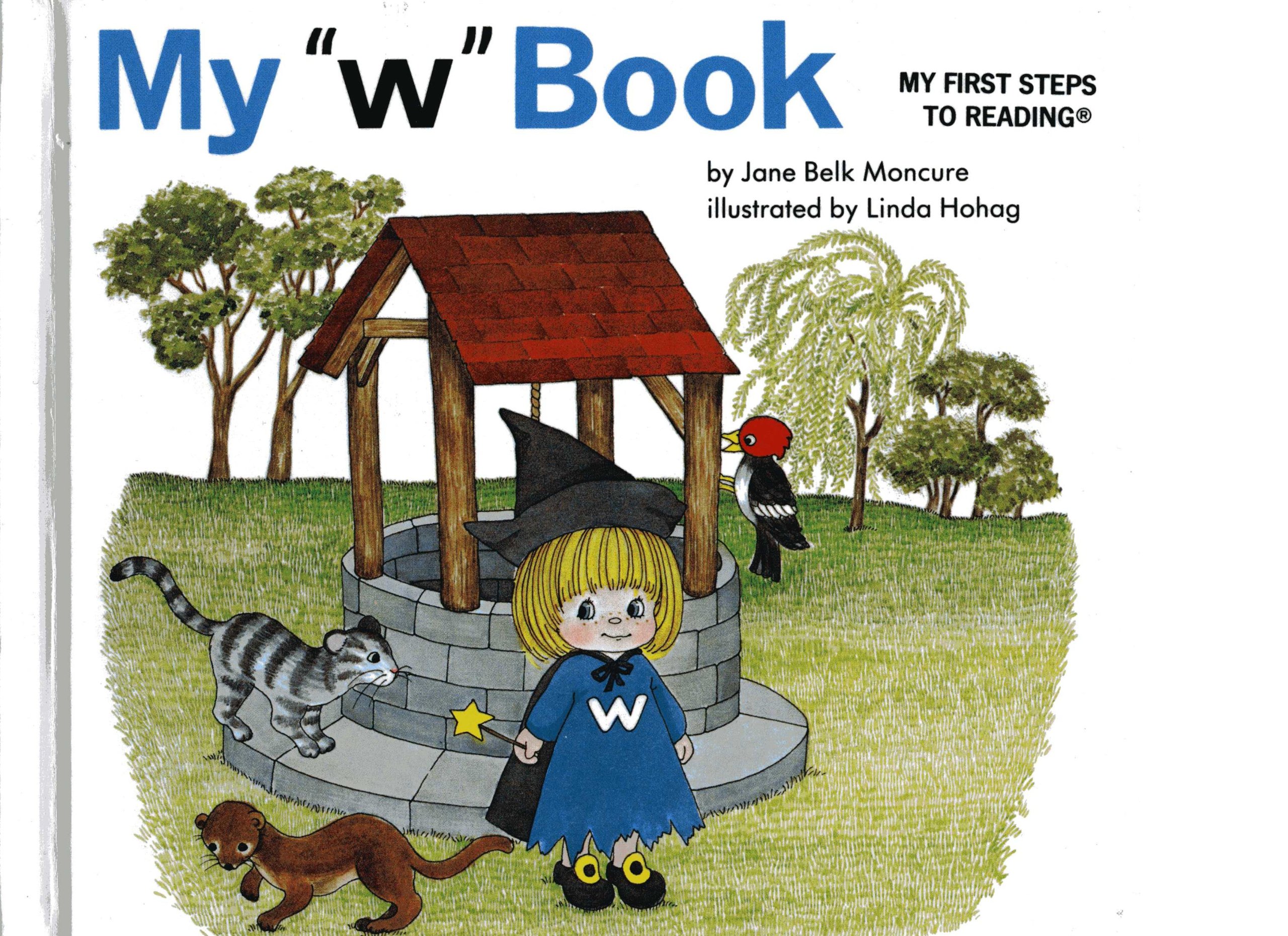 My "w" book (My first steps to reading): Jane Belk Moncure ...