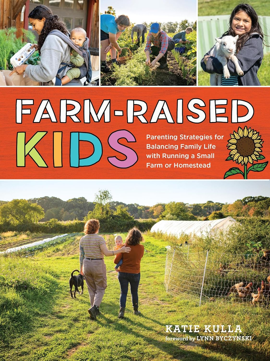 Farm-Raised Kids: Parenting Strategies for Balancing Family Life with ...