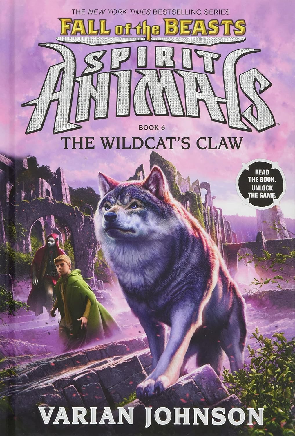 The Wildcat's Claw (Spirit Animals: Fall of the Beasts, Book 6 ...