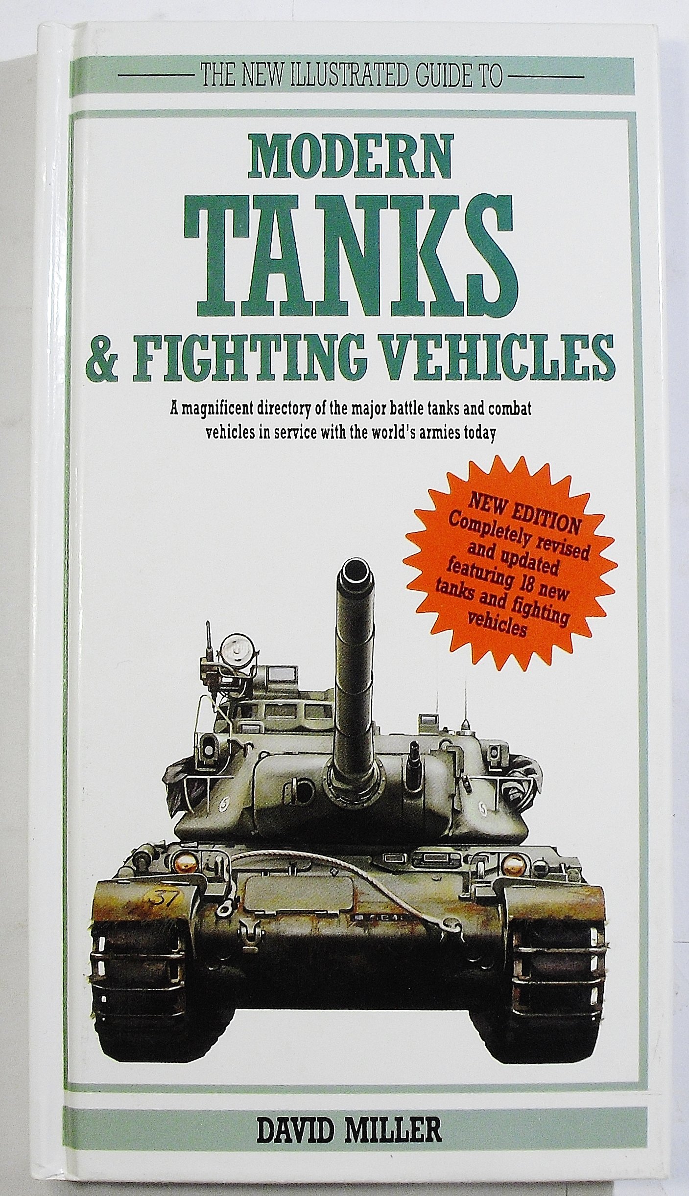 New Illustrated Guide to Modern Tanks & Fighting Vehicles: Miller ...